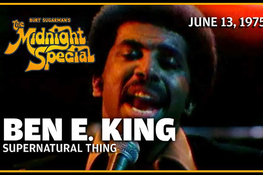 音楽番組『The Midnight Special』、ベン・E・キング1975年の「Supernatural Thing」ほか公開 | NEWS | MUSIC LIFE CLUB